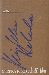 Runot 1954–1978 by Mirkka Rekola | Goodreads