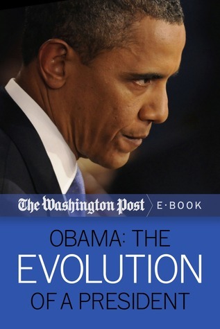 Obama: The Evolution of a President by The Washington Post | Goodreads