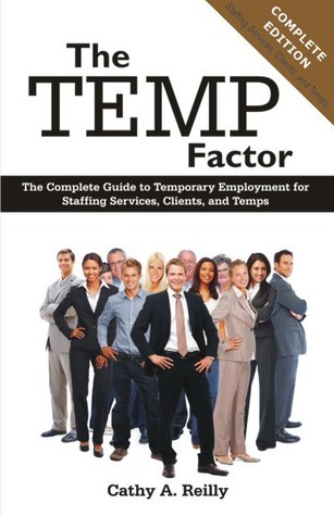 The Temp Factor: The Complete Guide to Temporary Employment for ...