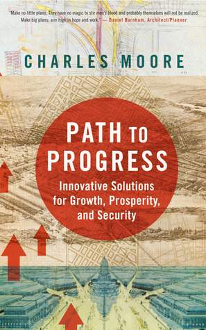 Path To Progress: Innovative Solutions for Growth, Prosperity, and ...