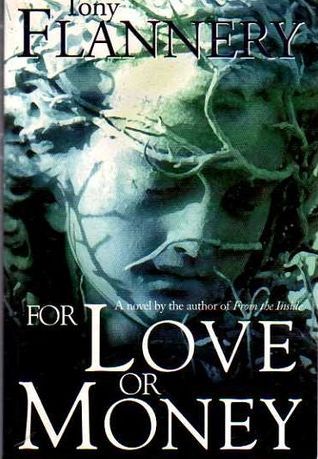For Love or Money by Fr. Tony Flannery | Goodreads
