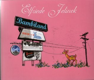 Bambiland by Elfriede Jelinek | Goodreads