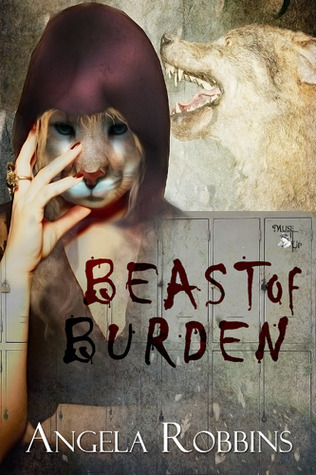 Beast of Burden by Angela Robbins | Goodreads