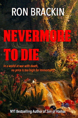 Nevermore to Die by Ron Brackin | Goodreads
