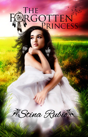 The Forgotten Princess by Stina Rubio | Goodreads