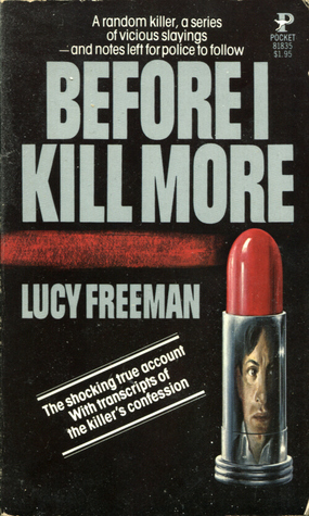 Before I Kill More by Lucy Freeman | Goodreads