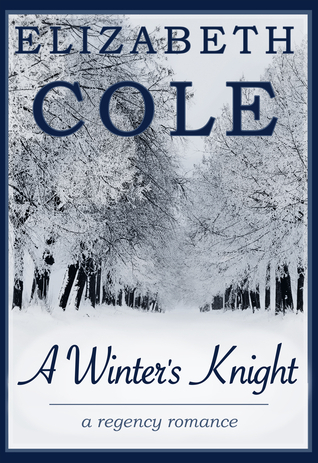 A Winter's Knight by Elizabeth Cole | Goodreads