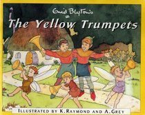 The Yellow Trumpets by Enid Blyton | Goodreads