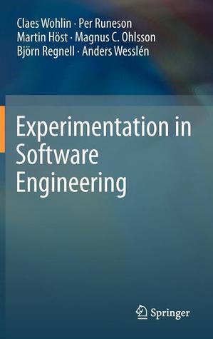 Experimentation in Software Engineering by Claes Wohlin | Goodreads