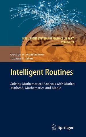 Intelligent Routines: Solving Mathematical Analysis with Matlab ...