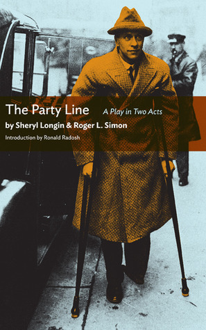 The Party Line: A Play in Two Acts by Roger L. Simon | Goodreads