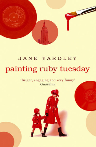 Painting Ruby Tuesday by Jane Yardley | Goodreads