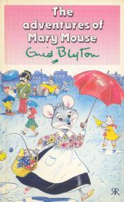 The Adventures of Mary Mouse (Mary Mouse Paperbacks) by Enid Blyton ...