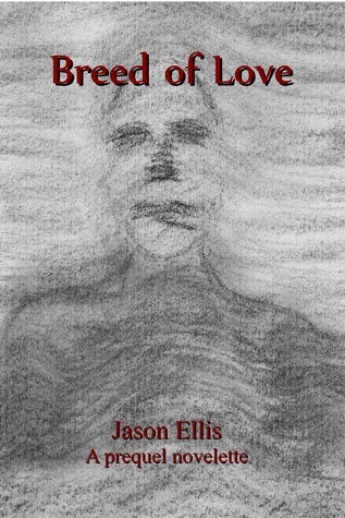 Breed of Love by Jason Ellis | Goodreads