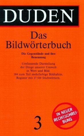 Der Duden in 12 Bänden, Band 3: Das Bildwörterbuch by Dudenredaktion ...