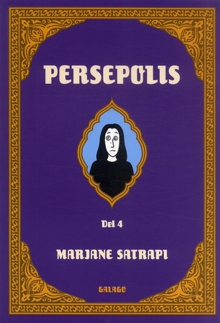 Persepolis, Del 4 by Marjane Satrapi | Goodreads