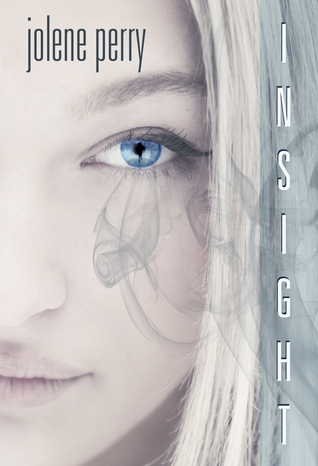 Insight (Shadows, #1) by Jolene Perry | Goodreads