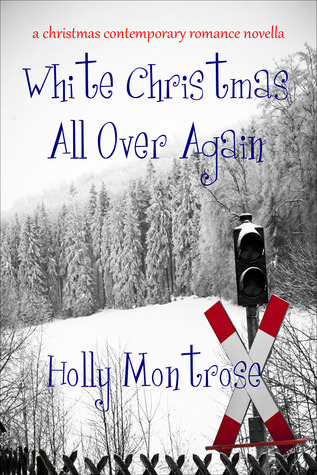 White Christmas All Over Again - A Christmas Contemporary Romance Novel ...