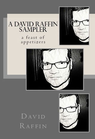 A David Raffin Sampler (a feast of appetizers) by David Raffin | Goodreads