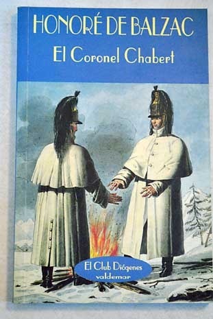 El Coronel Chabert by Honoré de Balzac | Goodreads