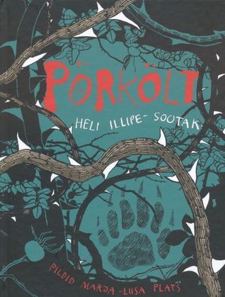 Pörkölt by Heli Illipe-Sootak | Goodreads