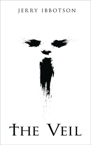 The Veil by Jerry Ibbotson | Goodreads