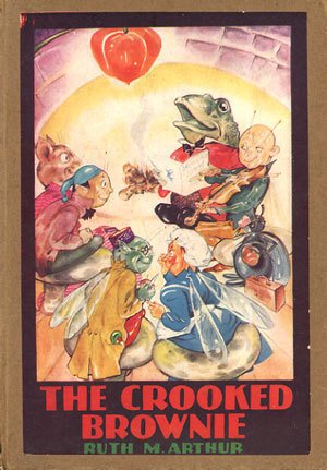 The Crooked Brownie by Ruth M. Arthur | Goodreads