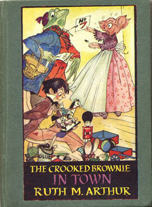 The Crooked Brownie in Town by Ruth M. Arthur | Goodreads
