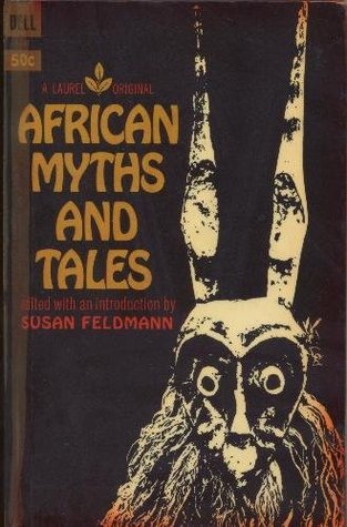 African Myths and Tales by Susan Taubes | Goodreads