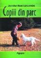 Copiii din parc by Jennifer Rees Larcombe | Goodreads