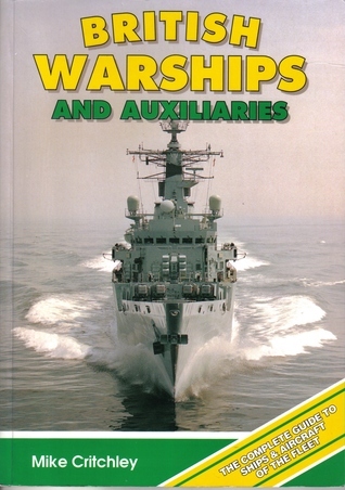 British Warships & Auxiliaries 1995/96 by Mike Critchley | Goodreads
