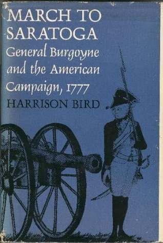 March To Saratoga General Burgoyne And The American Campaign 1777 by ...
