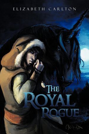 The Royal Rogue (The Rogue Trilogy #1) by Elizabeth Carlton | Goodreads