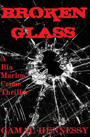 Broken Glass by Gamal Hennessy | Goodreads
