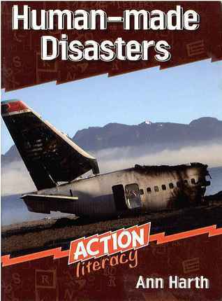 Human-Made Disasters: Action Literacy by Ann Harth | Goodreads