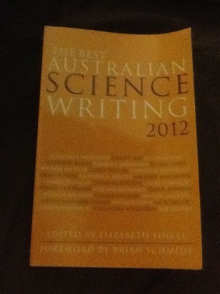 The Best Australian Science Writing 2012 by Elizabeth Finkel | Goodreads