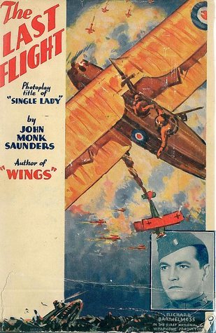 The Last Flight by John Monk Saunders | Goodreads