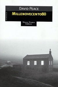 Millenovecento80 (Red Riding Quartet #3) by David Peace | Goodreads