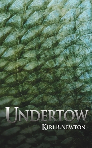 Undertow by Kiri Newton | Goodreads