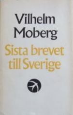 Sista brevet till Sverige (Utvandrarna, #4) by Vilhelm Moberg | Goodreads