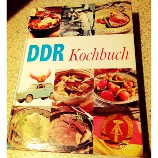 DDR Kochbuch by Barbara Otzen | Goodreads