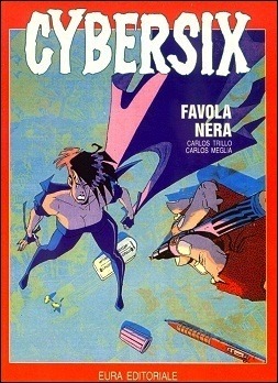 Cybersix n. 11: Favola nera by Carlos Trillo | Goodreads