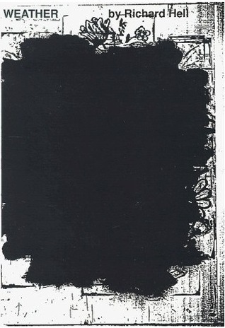 Weather by Richard Hell | Goodreads
