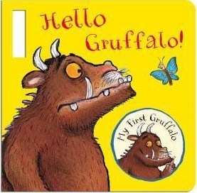 Hello Gruffalo! (My First Gruffalo) by Julia Donaldson | Goodreads