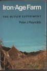 Iron-Age Farm. The Butser Experiment by Peter J. Reynolds | Goodreads