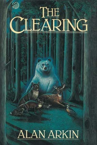 The Clearing by Alan Arkin | Goodreads