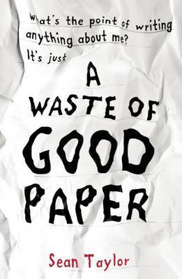 A Waste of Good Paper by Sean Taylor | Goodreads