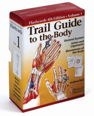 Trail Guide to the Body Flashcards Vol 1: Skeletal System, Joints, and ...