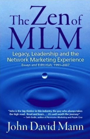 The Zen of MLM Legacy, Leadership and Network Marketing Experience ...