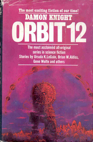 Orbit 12 by Damon Knight | Goodreads